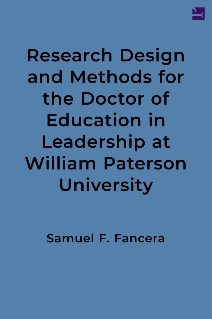 Research Design and Methods for the Doctor of Education in Leadership at William Paterson ...